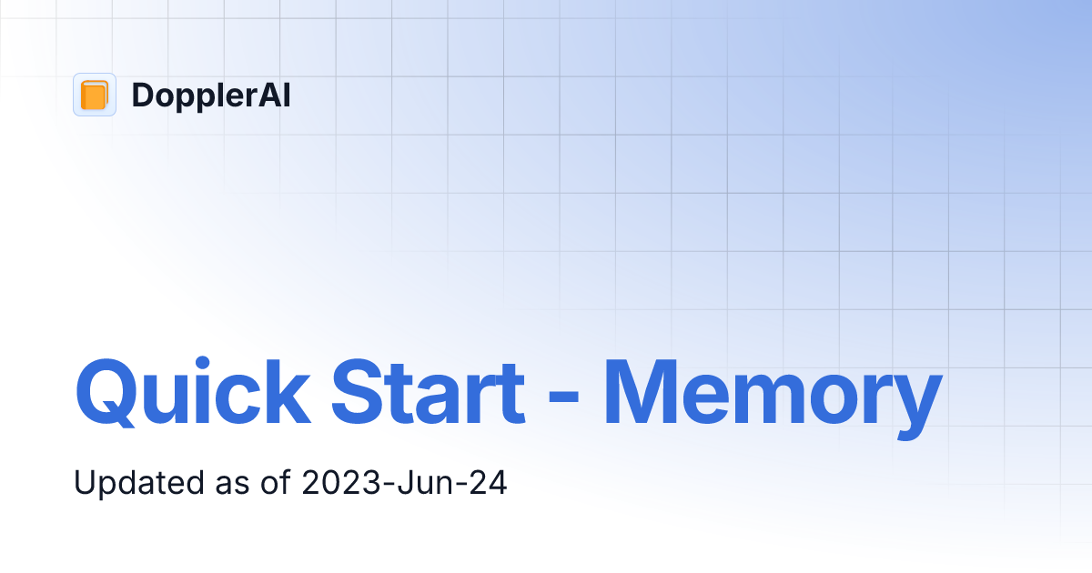 Quick Start - Memory | DopplerAI